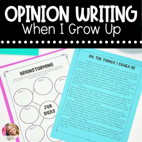 Opinion Writing with When I Grow Up by The Friendly Teacher | TpT