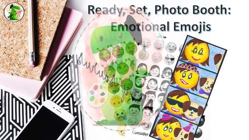 Ready, Set Photo Booth: Emotional Emojis (Art Focus: Unity vs. Variety)