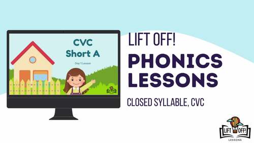 Science of Reading LIFT OFF! Phonics Lesson for Closed Syllable, CVC A