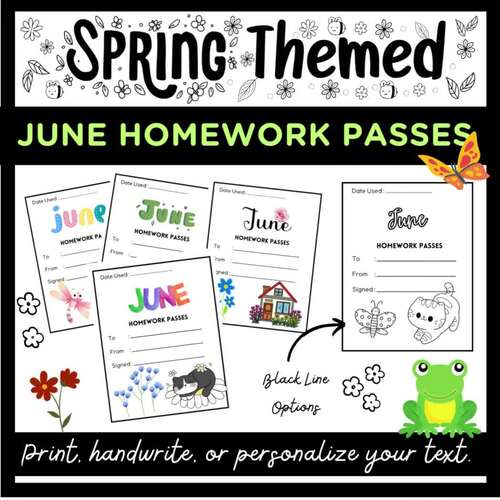 June Customizable Homework Pass | Homework Passes EDITABLE Spring Themed