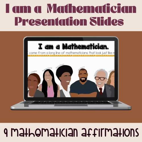 "I Am A Mathematician" Bundle: Google Slides Presentation + Poster Set