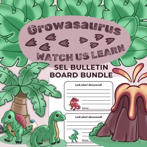 Growasaurus: Watch Us Learn Dinosaur-Themed SEL Bulletin Board Kit