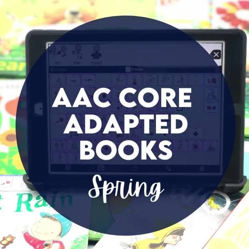 AAC Core Adapted Books: Set 3 Spring Speech Therapy Resources | TPT