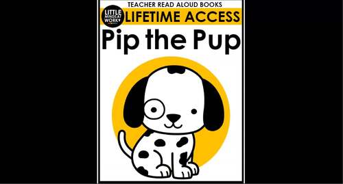 Pip the Pup Teacher Read Aloud Books LIFETIME ACCESS | SEL, Social Skills