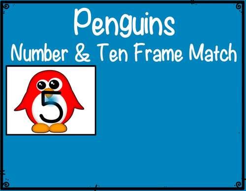 Penguin 0-25 Number, Ten Frame & Number Word Match | TPT