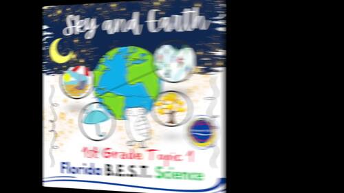Sky and Earth Unit 1st Grade Florida BEST Science Topic 1 SC.1.E.5.1 ...