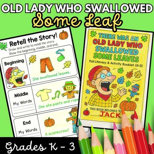 Old Lady Who Swallowed Some Leaves Autumn | Literacy & Activity Pack K-3