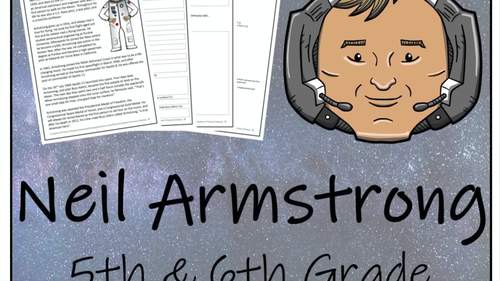 Neil Armstrong Close Reading Comprehension Activities | 5th Grade & 6th ...