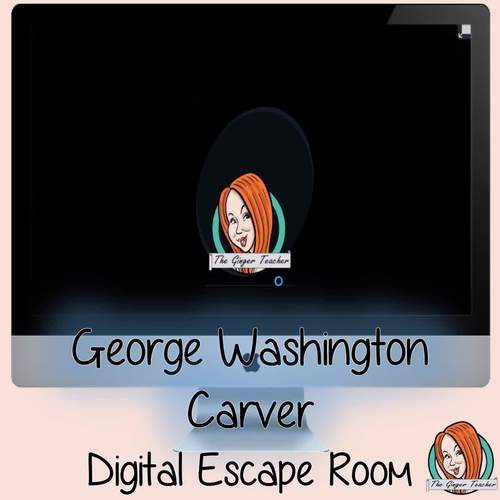 George Washington Carver Escape Room by The Ginger Teacher | TPT