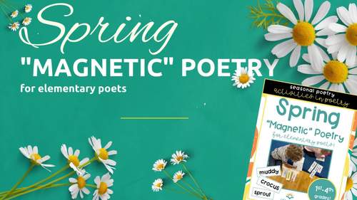 Activities in Poetry - SPRING "magnetic" poetry by Lit By Learning