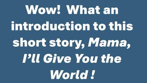 Wonders: Mama, I'll Give You the World, Grade 4-Introduction ...