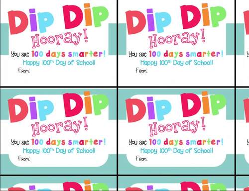 Fun Dip 100th Day of School Gift Tag- Dip Dip Hooray! You are 100 days ...