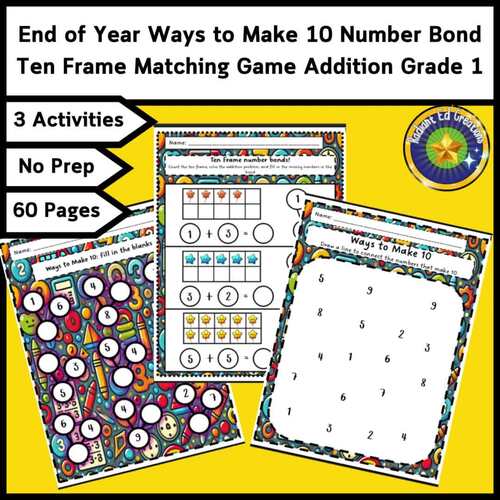 End of Year Ways to Make 10 Number Bond Ten Frame Matching Game ...