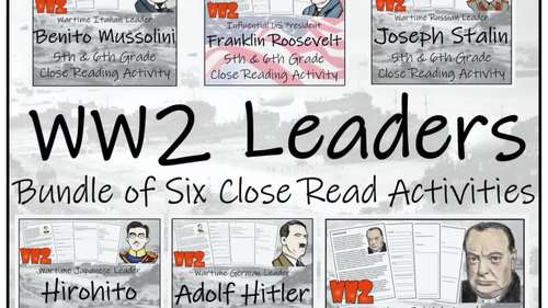 World War II Leaders Close Reading Comprehension Bundle | 5th Grade ...
