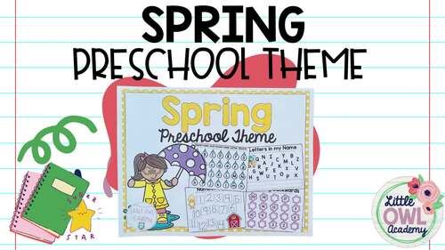 Spring Preschool Theme by Little Owl Academy | TPT