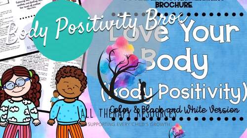 LOVE YOUR BODY - Body Positivity Brochure - SEL School Counselor Resource
