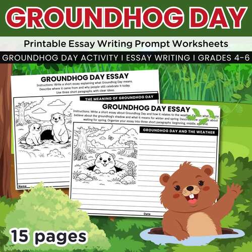 Groundhog Day Essay Writing Prompt Worksheets, Opinion & Narrative Topics