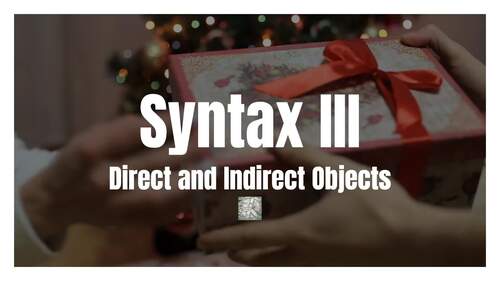 Syntax III: Direct and Indirect Objects by Peace and Grammar | TPT