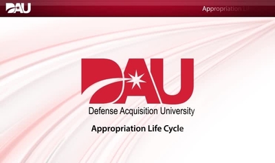 Appropriations Life Cycle - Defense Acquisition University
