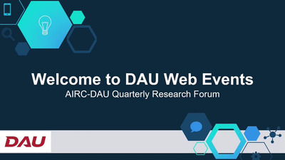 AIRC-DAU Quarterly Research Forum 12.9.22 - Defense Acquisition University