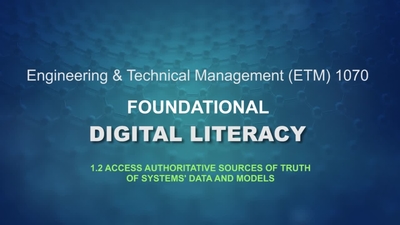 ETM 1070 Lesson 1.2 Access Authoritative Sources of Truth - Defense Acquisition University