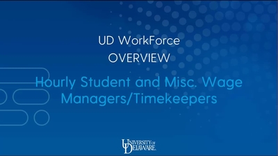 Hourly_Student_Misc_Wage_Timekeeper - UD Capture | University of Delaware