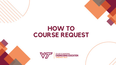 How to Complete Course Request - Virginia Tech - Video