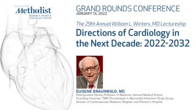 DeBakey Grand Rounds 01.13.22 - Welcome to Houston Methodist Academic ...