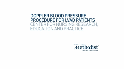 Doppler BP Procedure for LVAD Patients - Welcome to Houston Methodist ...