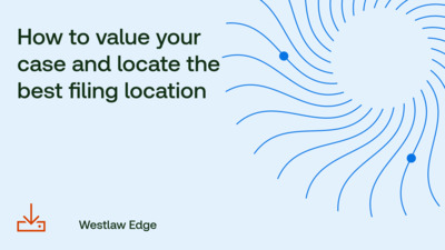 How to value your case and locate the best filing location - Product ...