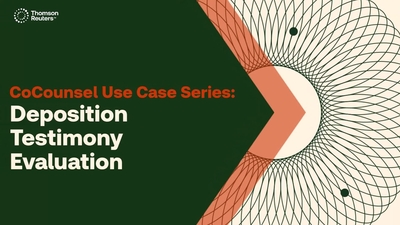 How to evaluate deposition testimony - Product Training - US | Thomson ...