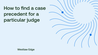 How to find case precedent for a particular judge - Product Training ...