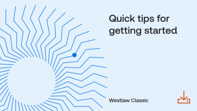 Quick tips for getting started - Product Training - US | Thomson Reuters