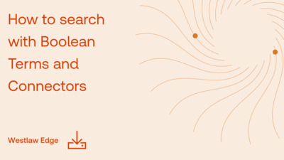 How to search with Boolean Terms and Connectors - Product Training - US ...