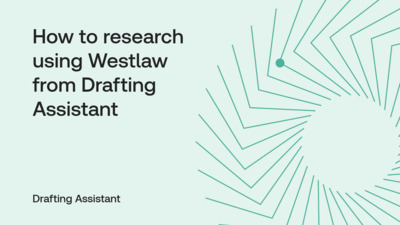 How to research using Westlaw from Drafting Assistant - Product ...