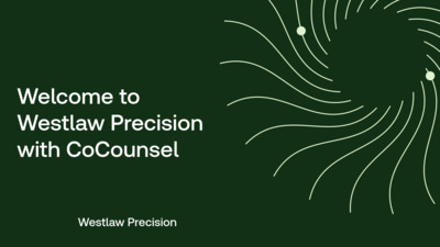 Welcome to Westlaw Precision with CoCounsel - Product Training - US ...