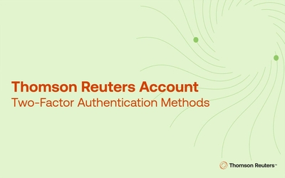 Thomson Reuters Account Two-Factor Authentication Methods - Product ...