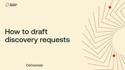How to draft discovery requests - Product Training - US | Thomson Reuters