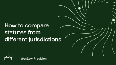 How to compare statutes from different jurisdictions - Product Training ...