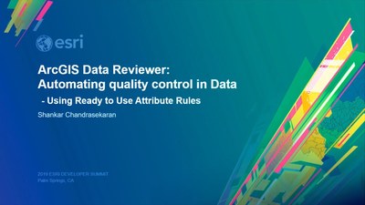ArcGIS Data Reviewer: Automating Quality Control in the Data Life Cycle ...