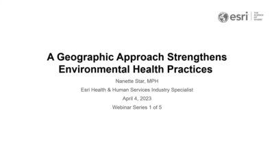A Geographic Approach Strengthens Environmental Health Practices - Esri ...