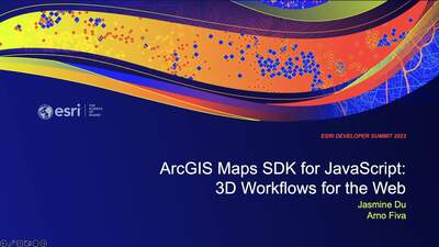 ArcGIS Maps SDK for JavaScript: 3D Workflows for the Web - Esri Videos: GIS, Events, ArcGIS ...