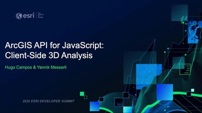 Client-side 3D Analysis - ArcGIS API for JavaScript - Esri Videos: GIS, Events, ArcGIS Products ...