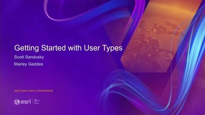 Getting Started with User Types - Esri Videos: GIS, Events, ArcGIS ...