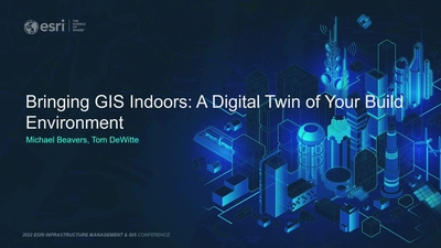 Bring GIS Indoors: A Digital Twin of Your Built Environment - Esri ...