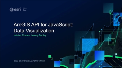Data Visualization - ArcGIS API for JavaScript - Esri Videos: GIS ...