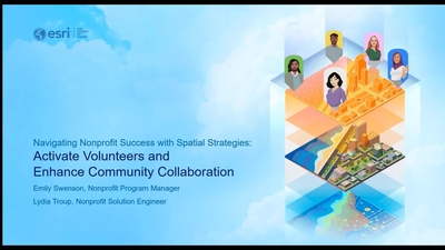 Activate Volunteers and Enhance Community Collaboration Webinar - Esri Videos: GIS, Events ...