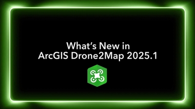 What's new in ArcGIS Drone2Map 2025.1 - Esri Videos: GIS, Events ...
