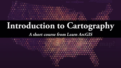 Introduction to Cartography - Esri Videos: GIS, Events, ArcGIS Products ...