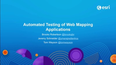 Automated Testing of Web Mapping Applications - Esri Videos: GIS ...